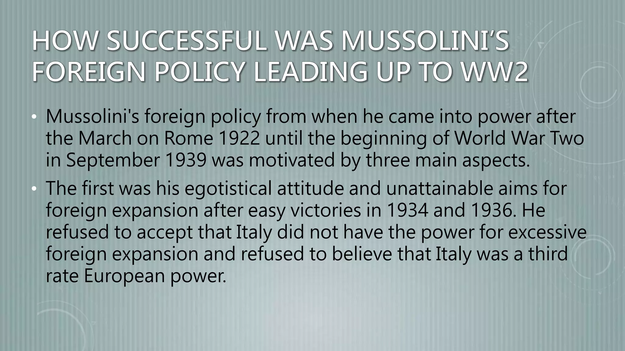 CAMBRIDGE AS HISTORY: AIMS MUSSOLINI FOREIGN POLICY | PPTX