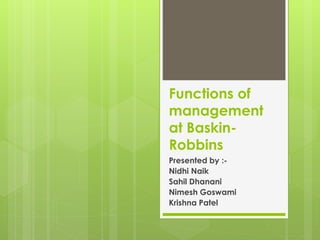 Baskin-Robbins management functions overview | PPT