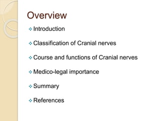 anatomy of cranial nerves and its medicolegal importance | PPT