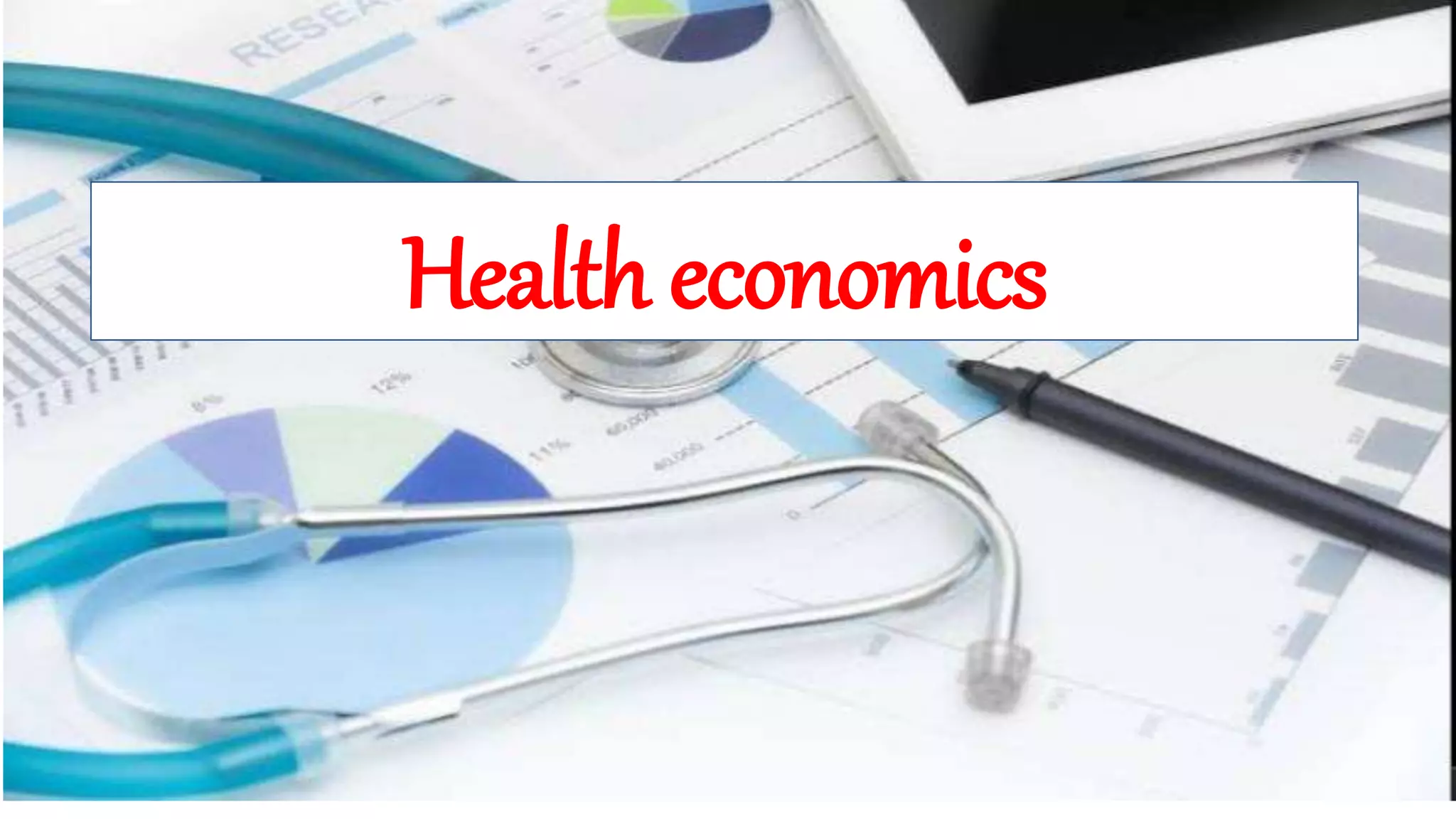 HEALTH ECONOMICS | PPTX