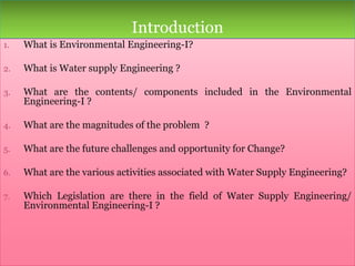 Introduction to Envronmental Engineering I or water supply engineering ...