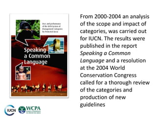 Ppt 1 introduction_to_the_iucn_pa_management_categories_oct_2013 | PPTX
