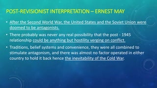 CAMBRIDGE A2 HISTORY: THE MAIN INTERPRETATIONS OF THE COLD WAR AND A ...