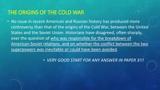 CAMBRIDGE A2 HISTORY: THE MAIN INTERPRETATIONS OF THE COLD WAR AND A ...