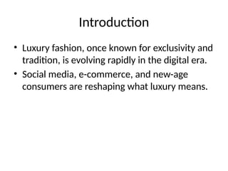 The Evolution of Luxury Fashion In This Digital Age | PPTX