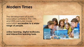 The Evolution of Education: Ancient to Modern Times | PPTX