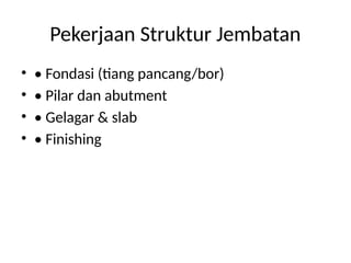PPT1_Metode_Konstruksi_Jalan_Jembatan.pptx