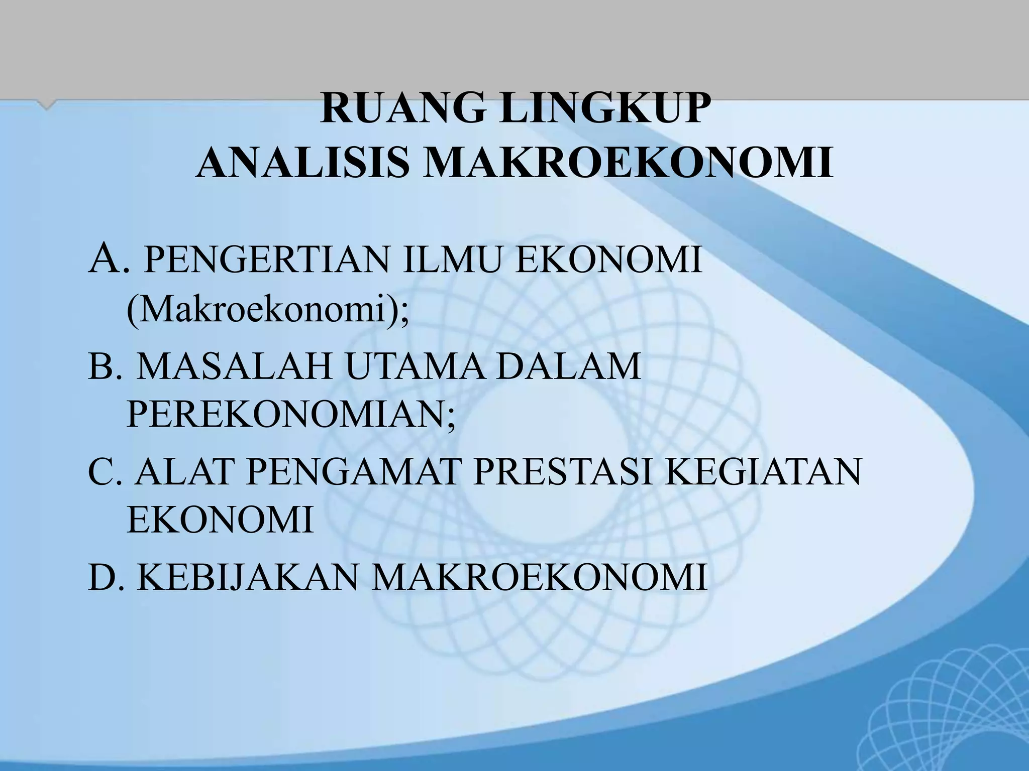 PPT 1 Ruang Lingkup Eko Makro.ppt