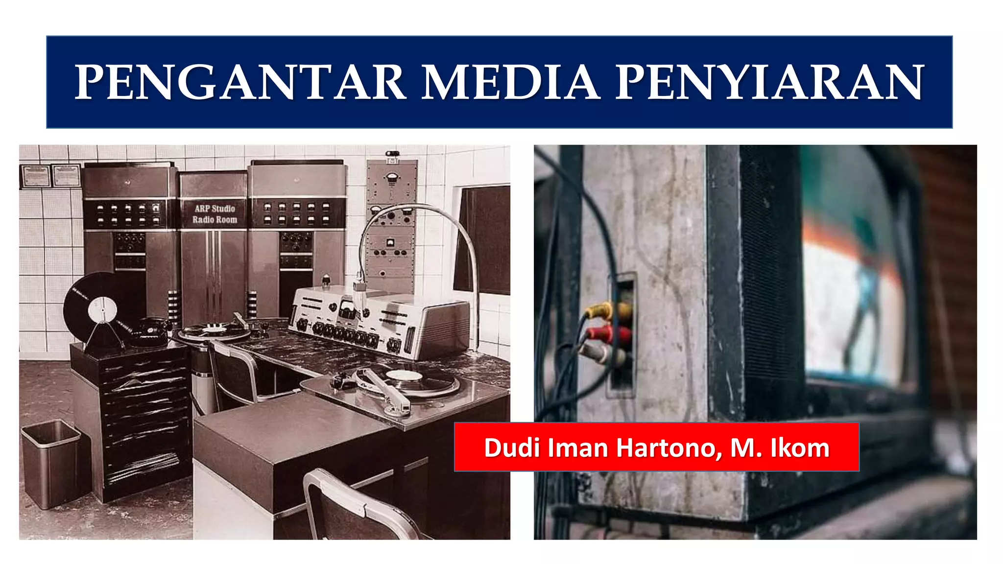 Ppt 1 sejarah penyiaran | PPTX