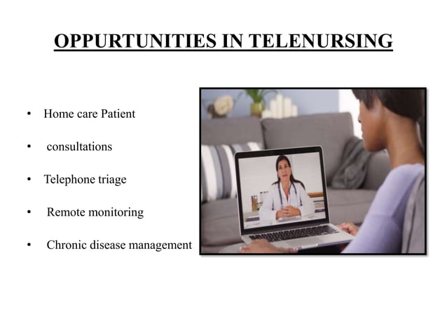 Tele nursing: opputunities and challenges | PPTX