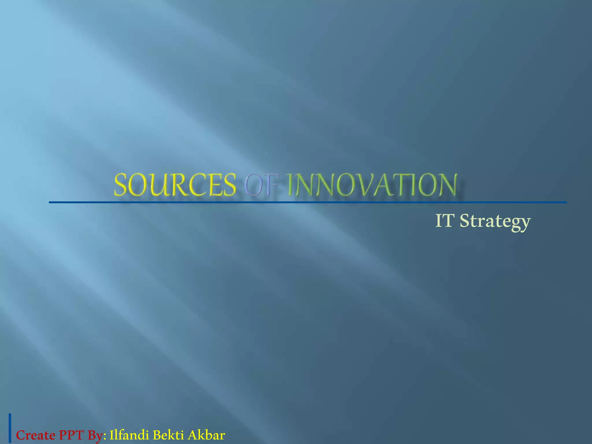 Ppt 1 sources of innovation | PPTX