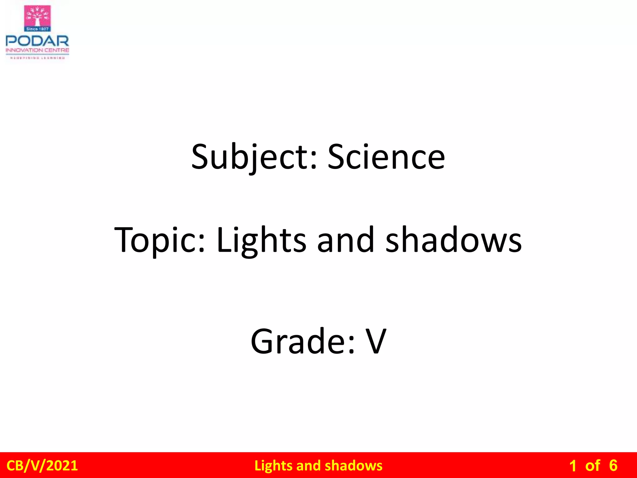 Ppt 1 v sci_lights and shadows | PPT