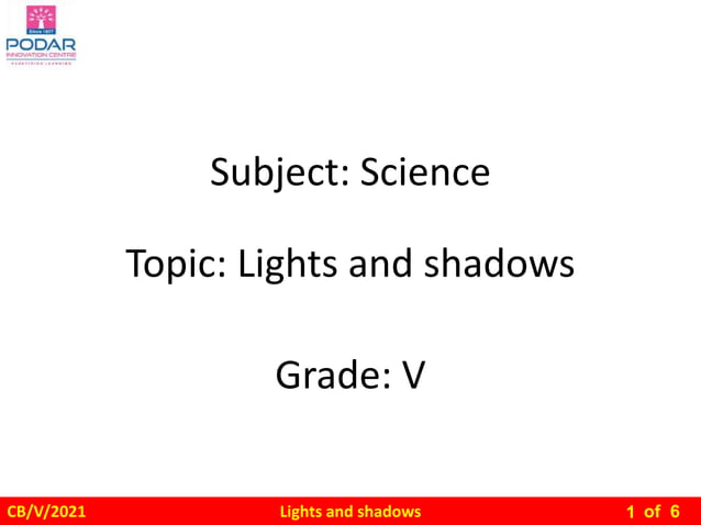 Ppt 1 v sci_lights and shadows | PPTX