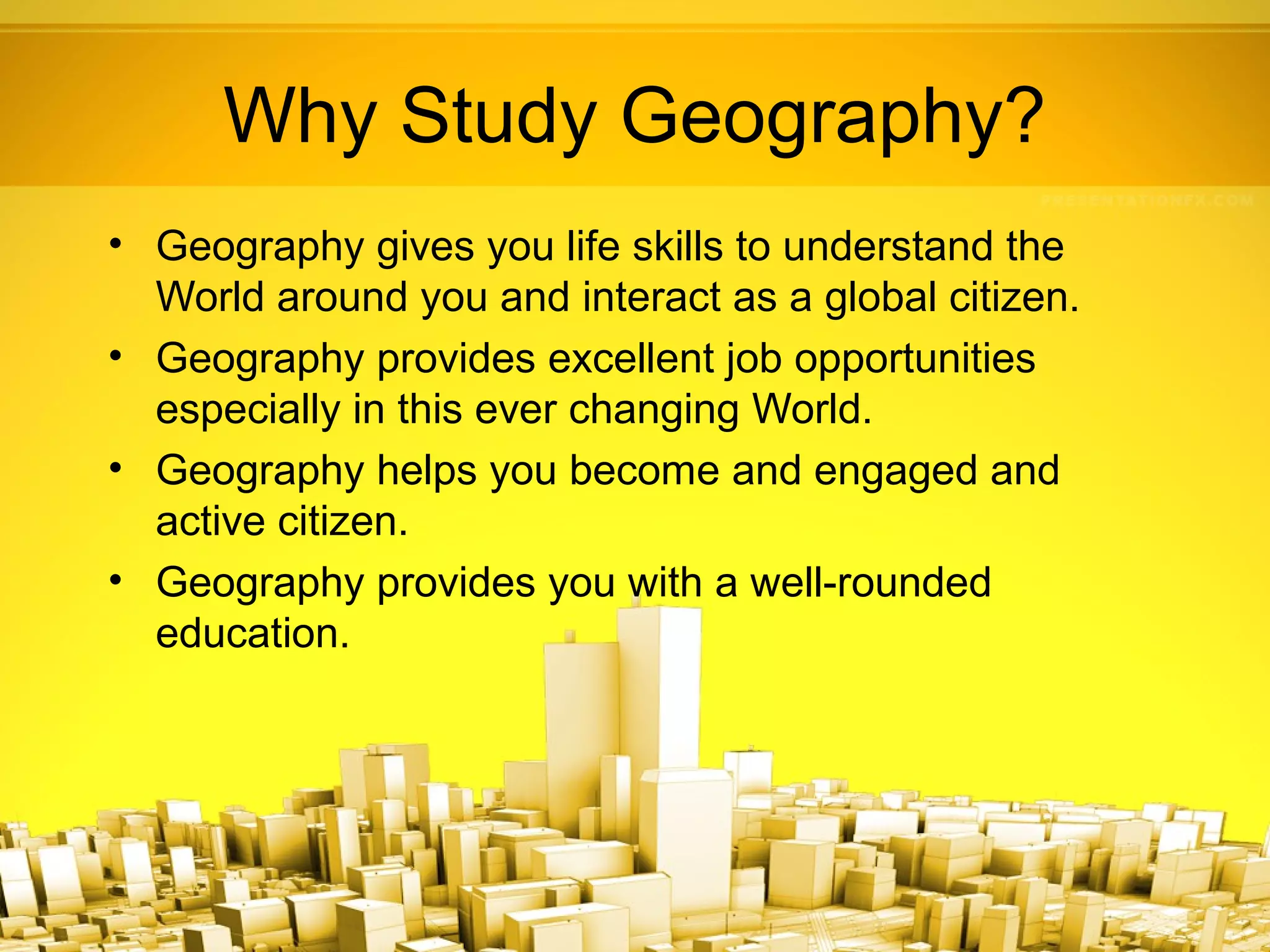 Ppt 1 what is geography | PPT