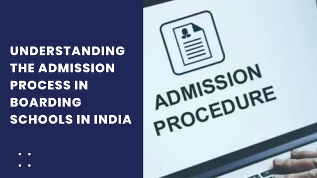 Understanding Admission process in Boarding schools | PPT | Free Download