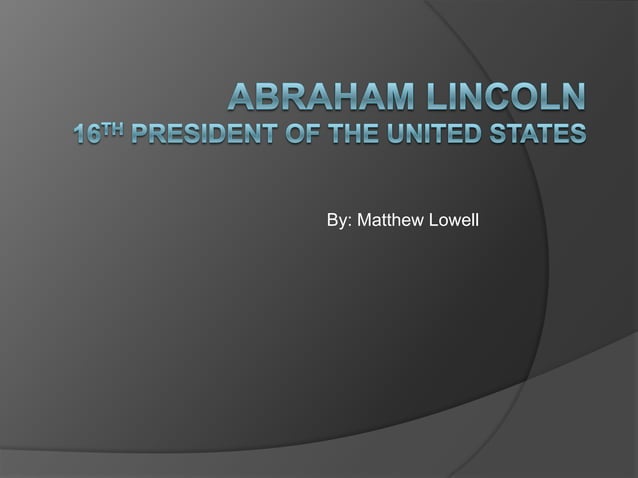 Abraham Lincoln PPT 2 | PPT