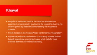 12 MUSICAL FORMS OF HINDUSTANI CLASSICAL MUSIC - FSM BUDDY | PPTX