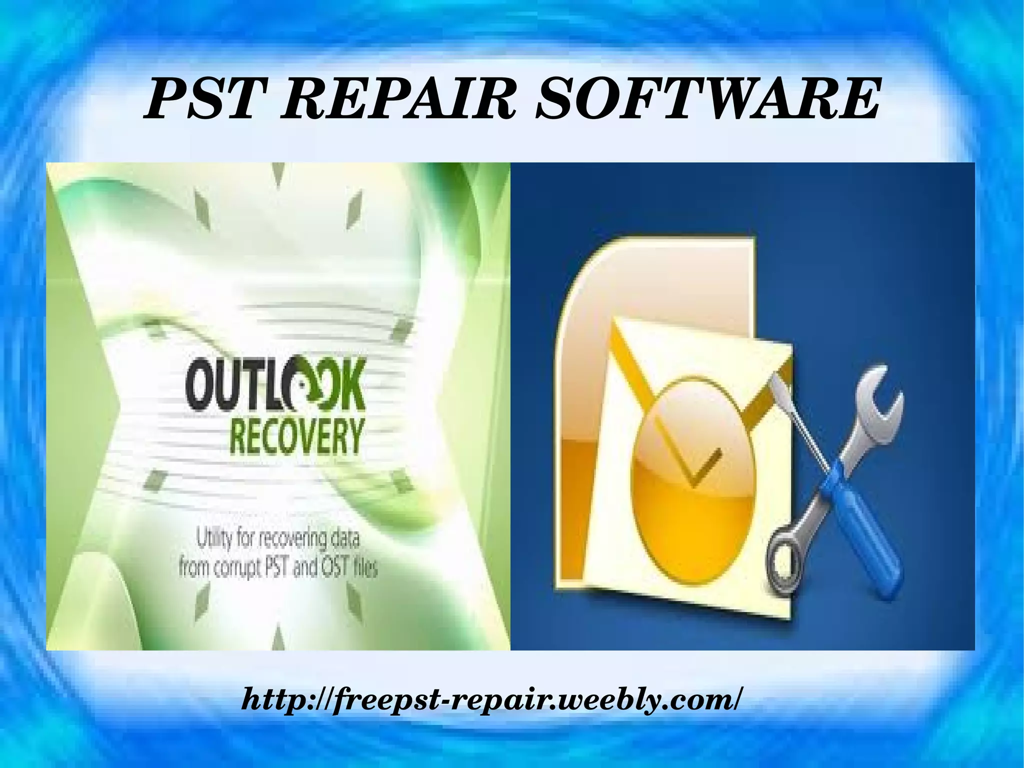 Free PST Repair Tool | PPT