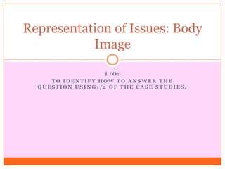 Representation of Body Image (MS1) | PPT