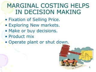 MARGINAL COSTING AS A TOOL FOR DECISION MAKING | PPTX