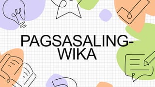 PPT 2 Pagsasaling Wika at mga paraan kung paano magsalin | PPTX