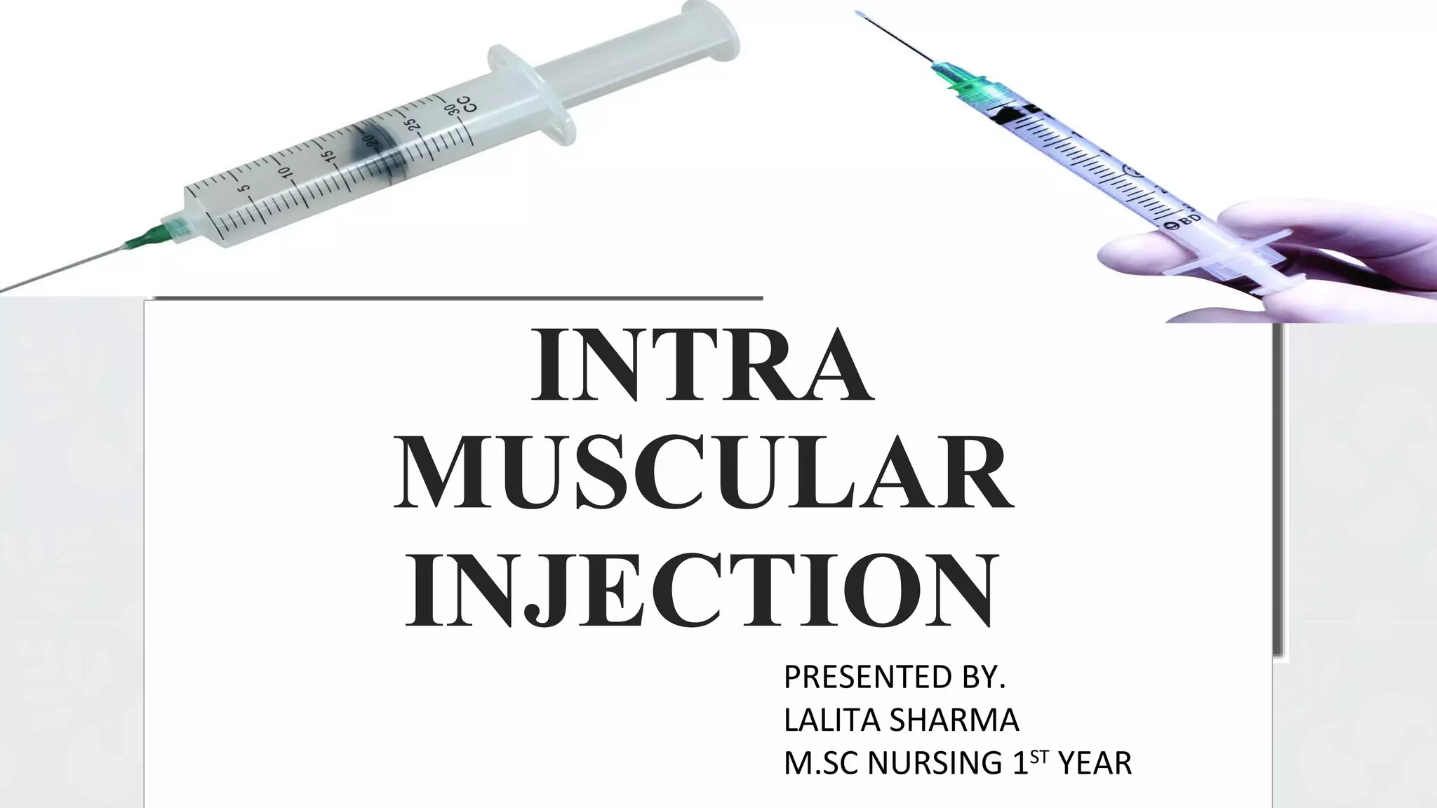 INTRAMUSCULAR INJECTION | PPT