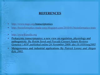 PROKARYOTIC TRANSCRIPTOMICS AND METAGENOMICS | PPT