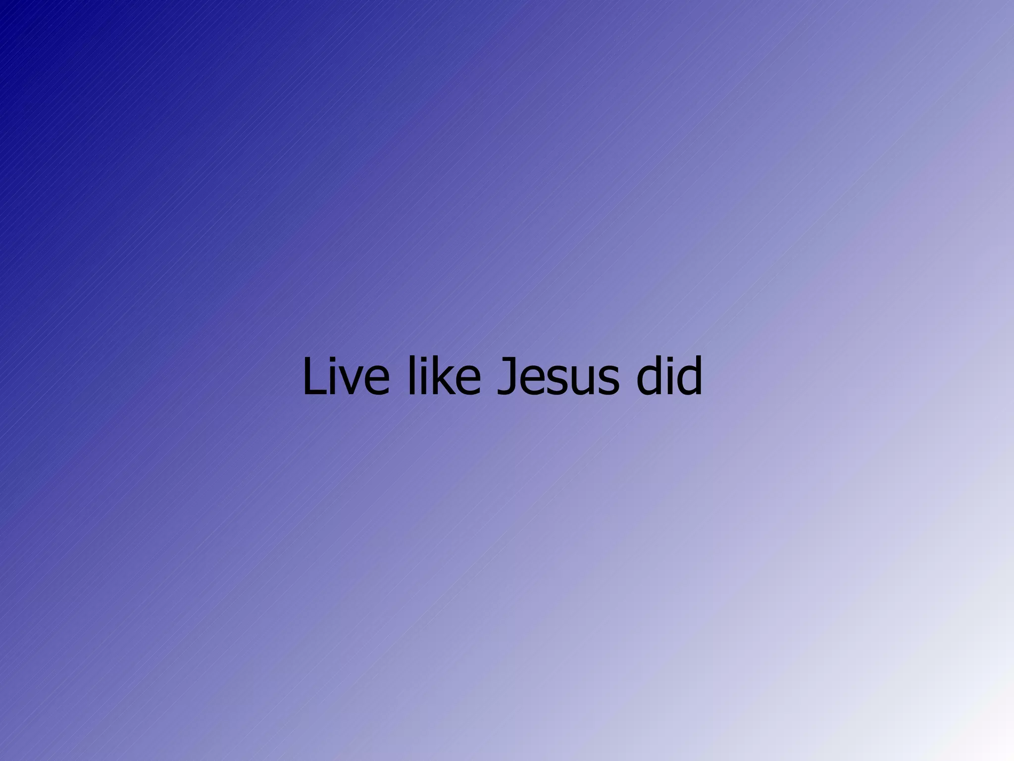 Submit to Jesus' Authority and Live Like Him | PPT