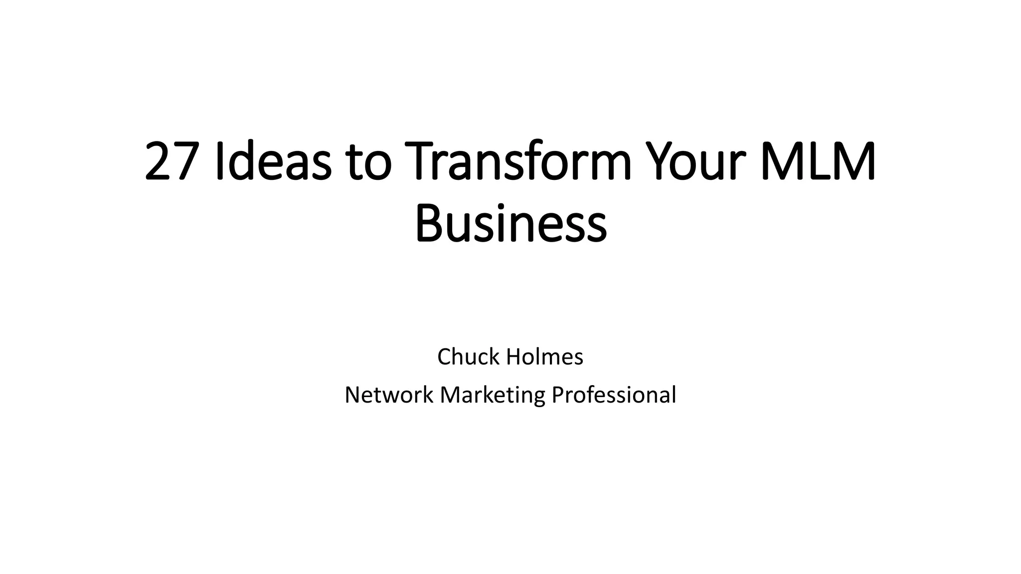27 Ideas to Transform Your MLM Business | PPTX
