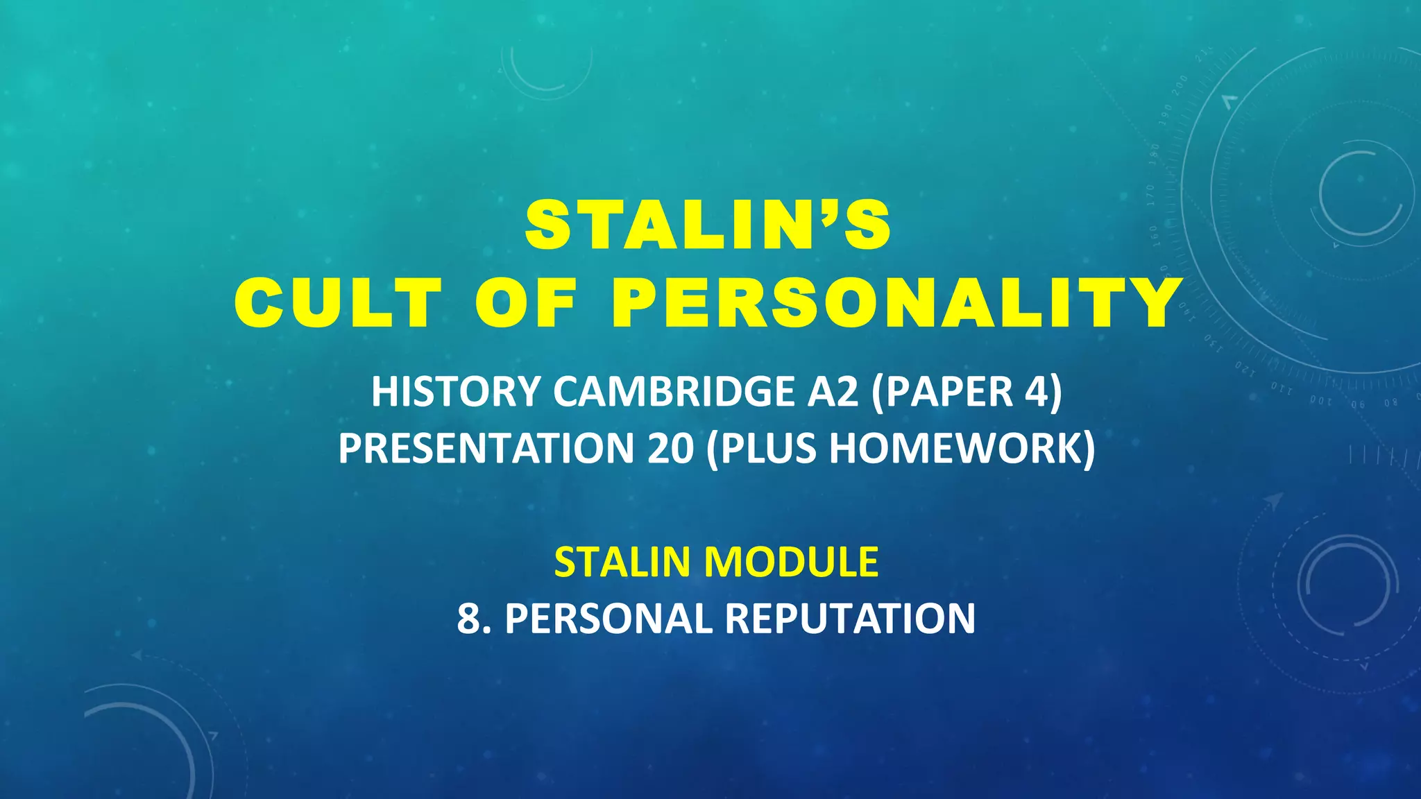 CAMBRIDGE A2 HISTORY: STALINs CULT OF PERSONALITY | PPT