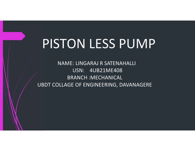 The Piston Less Pump Working Explained in PPT | PPTX | Automotive