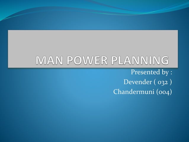 man power planning | PPT