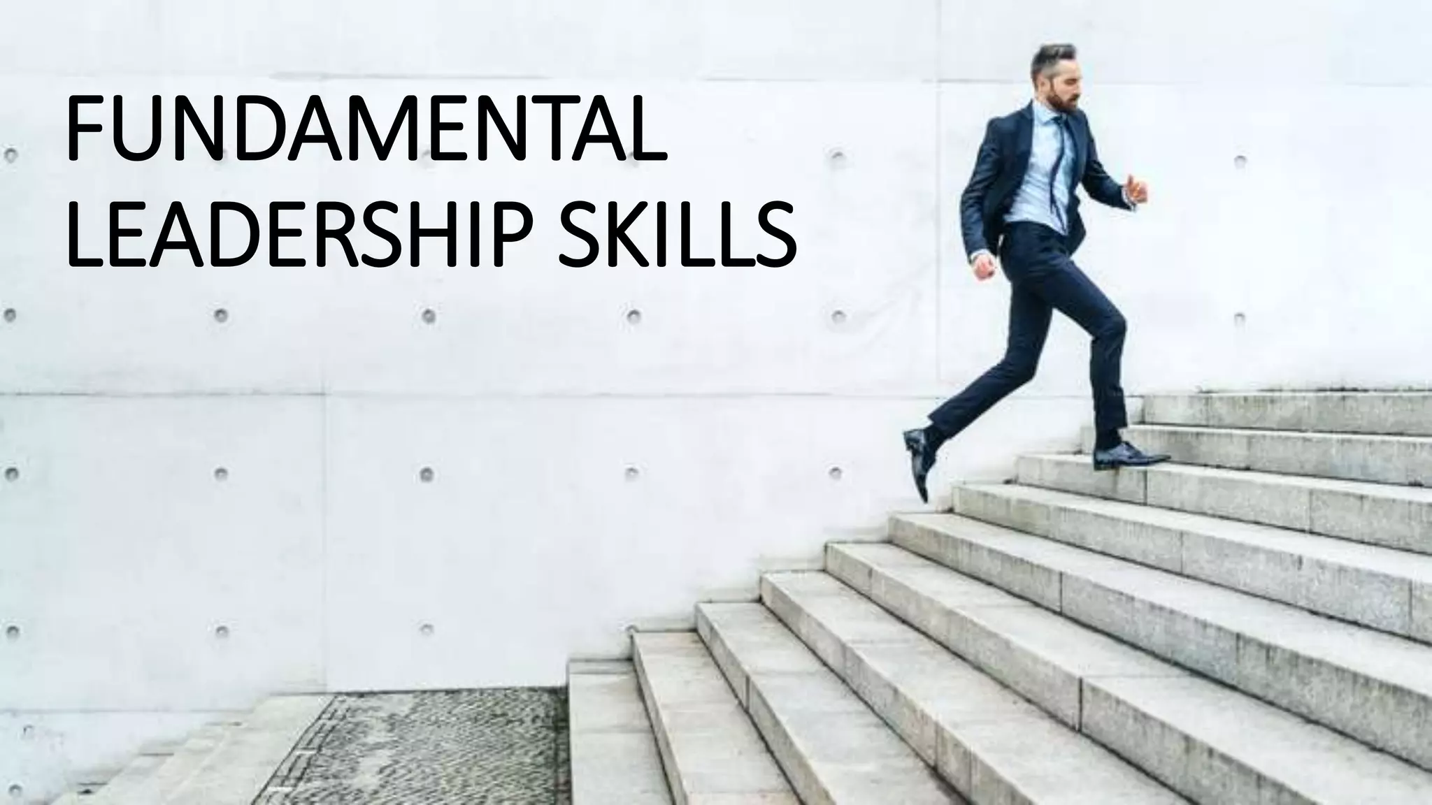 FUNDAMENTAL LEADERSHIP SKILL | PPTX