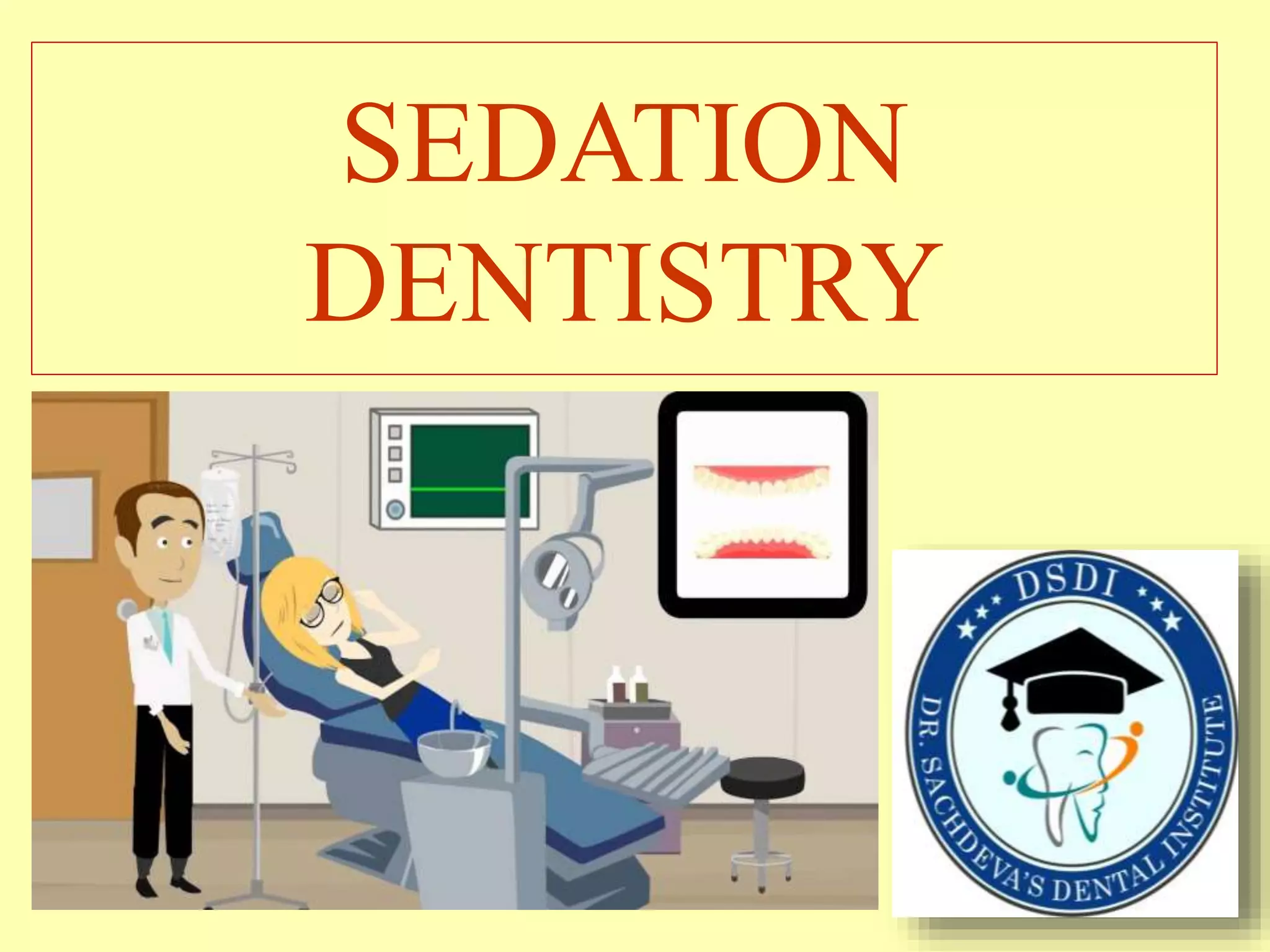 Sedation in dentistry | Pediatric Sedation | Conscious Sedation | PPTX