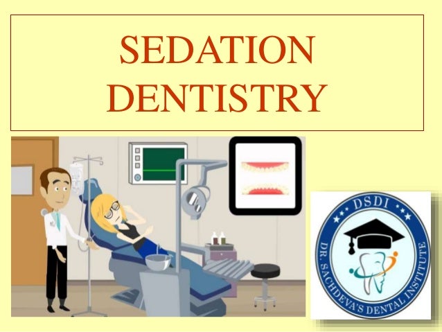 Sedation in dentistry | Pediatric Sedation | Conscious Sedation