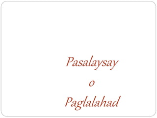 PPT 24 - PAGSASALAYSAY - WIKA.pptx