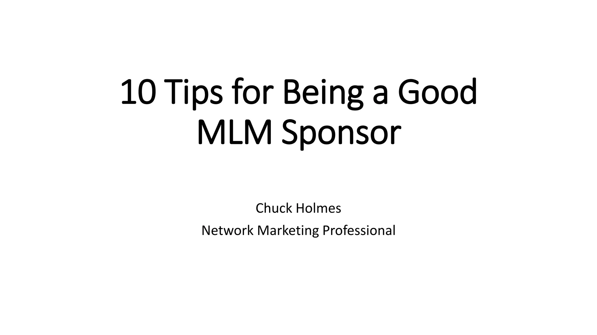 10 Tips to Being a Good MLM Sponsor | PPT