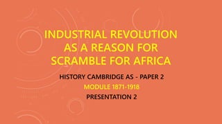 CAMBRIDGE AS HISTORY: INDUSTRIAL REVOLUTION AS A REASON FOR SCRAMBLE ...