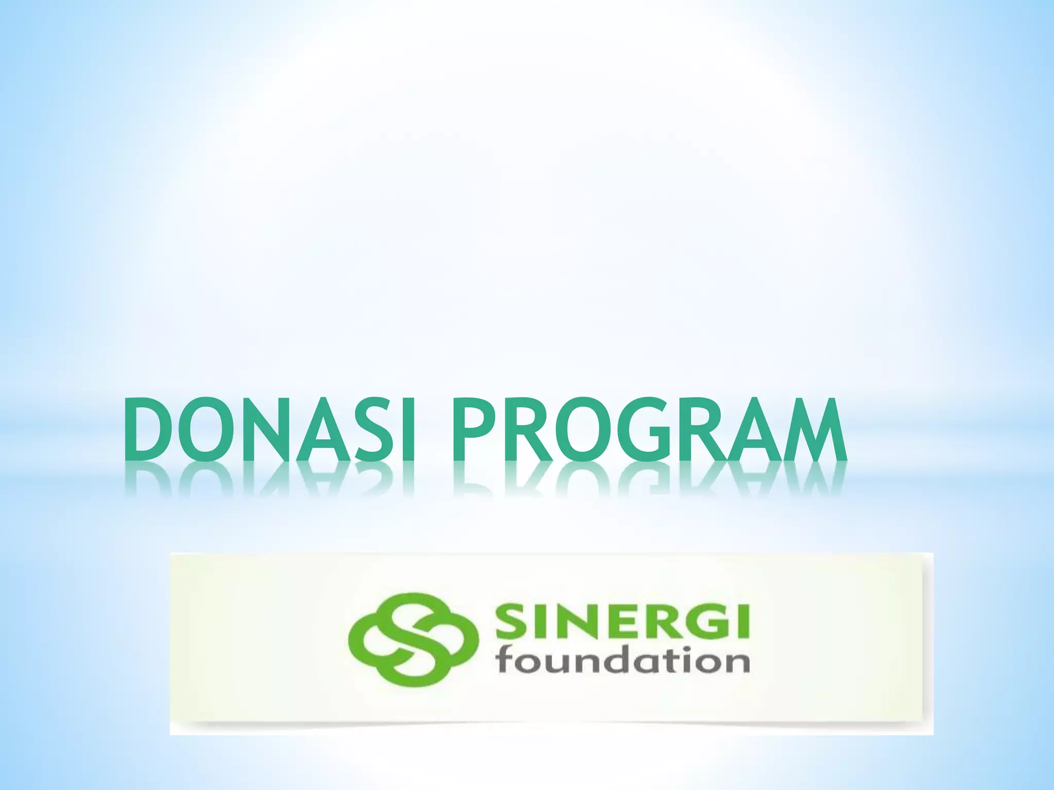 REKENING DONASI PROGRAM SINERGI FOUNDATION | PPTX