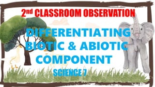 Differentiating Biotic and Abiotic Component | PPT