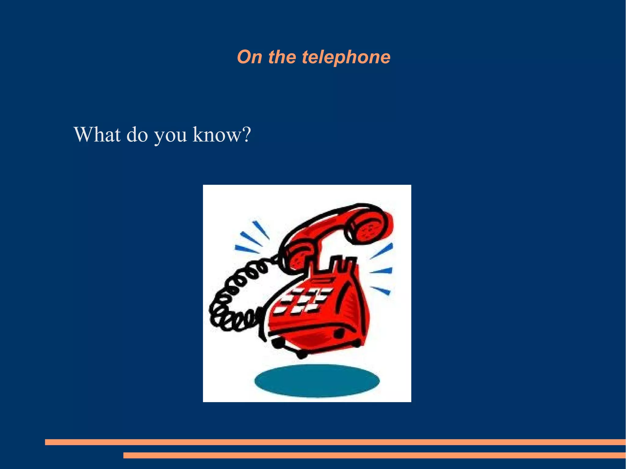 Ppt2 onthephone | PPT