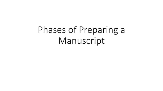 PPT 2 Phases of Preparing a Manuscript part 6.pptx