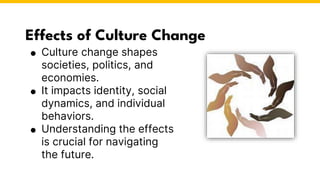 PPT 2 SOCIAL CHANGE.pptx Understanding Culture, Society and Politics | PPTX