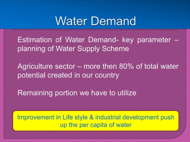 Sources, intake structures and water demand in Water Supply Schemes | PPTX