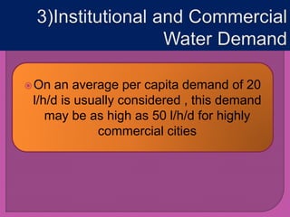 Sources, intake structures and water demand in Water Supply Schemes | PPTX