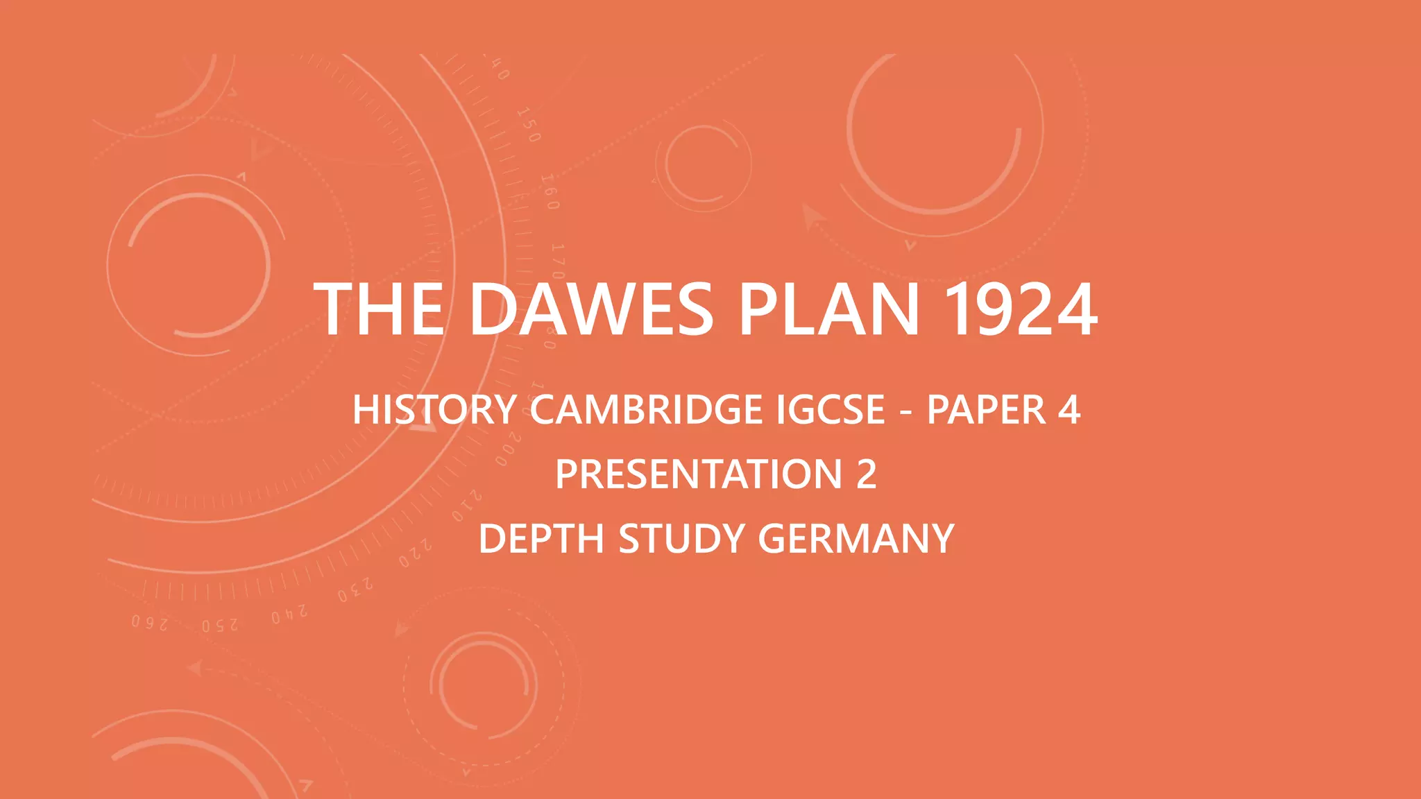 CAMBRIDGE IGCSE HISTORY: THE DAWES PLAN 1924 | PPTX