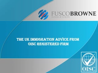 Immigration consultants in the UK | PPT