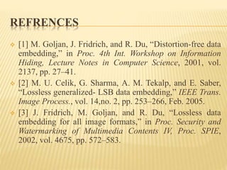 REVERSIBLE DATA HIDING WITH GOOD PAYLOAD DISTORTIONPpt 3 | PPT
