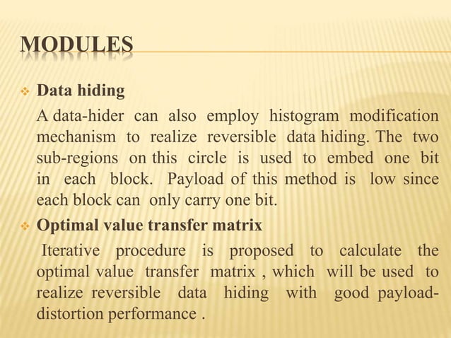 REVERSIBLE DATA HIDING WITH GOOD PAYLOAD DISTORTIONPpt 3 | PPT