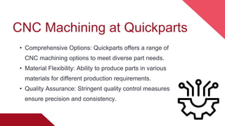 Introduction to CNC Machining - Quickparts | PPTX